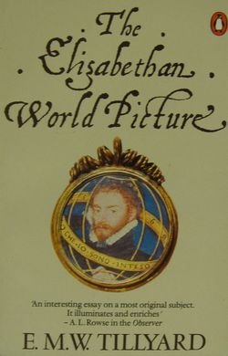 The Elizabethan World Picture: TILLYARD, E. M.W.: 9780140135282: Amazon ...