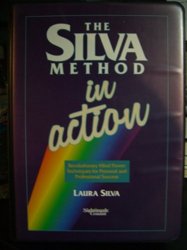 The Silva Method in Action, Revolutionary Mind Power Techniques for ...