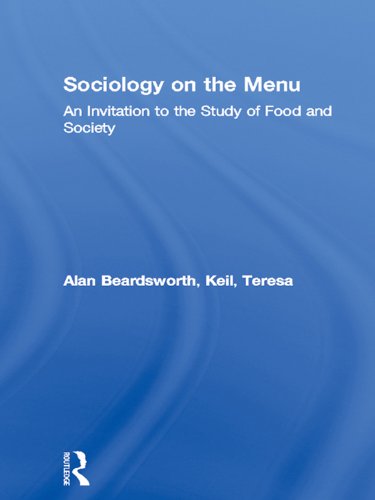 Sociology on the Menu: An Invitation to the Study of Food and Society ...