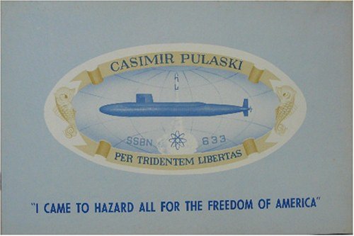 USS Casimir Pulaski - (SSBN 633) - Fleet Ballistic Missle Submarine ...