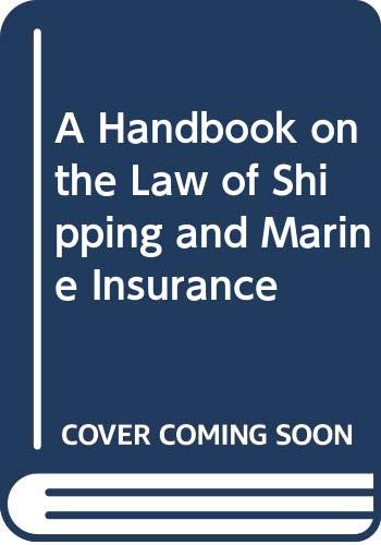 Buy A Handbook on the Law of Shipping and Marine Insurance Book Online ...