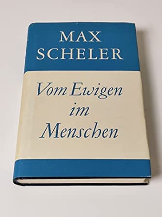 Amazon.com: Vom Ewigen Im Menschen (Max Scheler - Gesammelte Werke, 5 ...