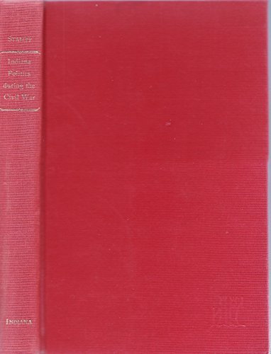 Indiana Politics During the Civil War: Kenneth M. Stampp: 9780253370228 ...