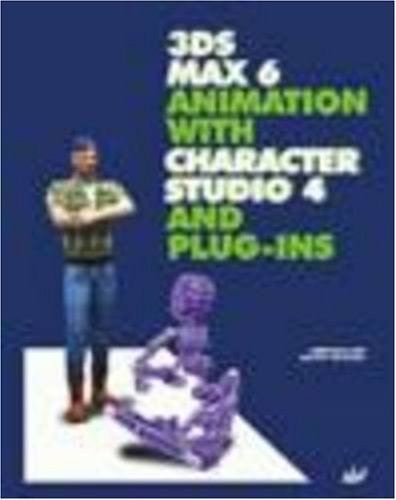 3Ds Max 6 Animation With Character Studio 4 and Plug-Ins: Kulagin ...