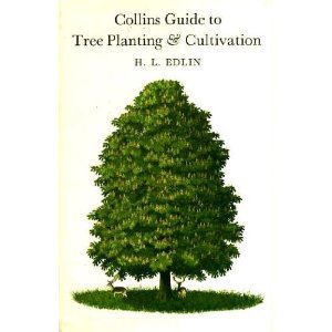 Collins Guide to Tree Planting and Cultivation: Amazon.co.uk: Edlin, H ...