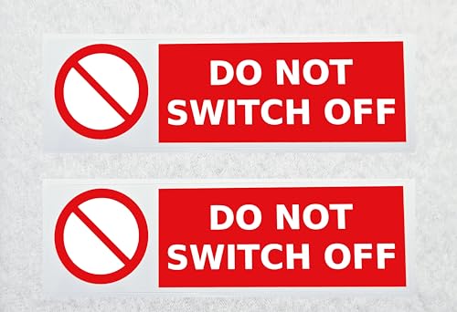 Do Not Switch Off Sticker Pack of 2 Waterproof Outdoor Vinyl Sticker ...