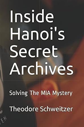 Inside Hanoi's Secret Archives: Solving The MIA Mystery (DIA In Asia ...
