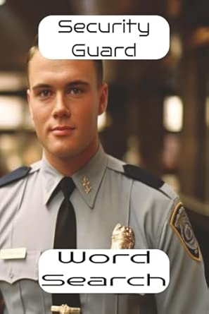 Security Guard Word Search: The Piece of Mind that Feeling Secure ...