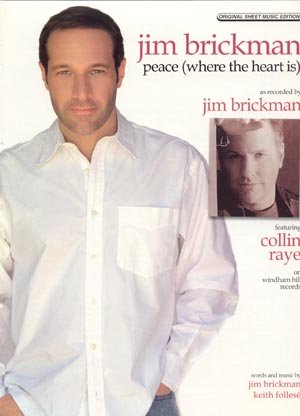 JIM BRICKMAN - Peace (Where the Heart Is) Sheet Music Arranged for ...