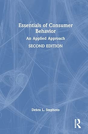 Essentials Of Consumer Behavior An Applied Approach Stephens Debra L