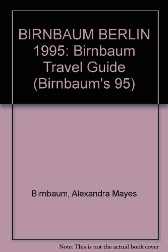Birnbaum's 95 Berlin (BIRNBAUM'S BERLIN): Birnbaum, Alexandra Mayes ...
