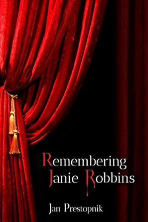 Remembering Janie Robbins - Kindle edition by Prestopnik, Jan. Mystery, Thriller & Suspense ...