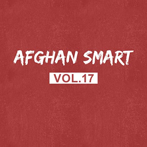 Amazon.com: Afghan smart vol 17 : VARIOUS ARTISTS: Digital Music