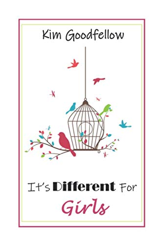 It's Different for Girls: Goodfellow, Kim: 9781092490399: Amazon.com: Books