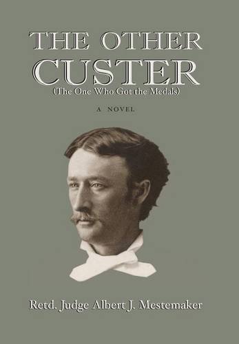 By Albert J. Mike Mestemaker The Other Custer [Hardcover]: Albert J ...