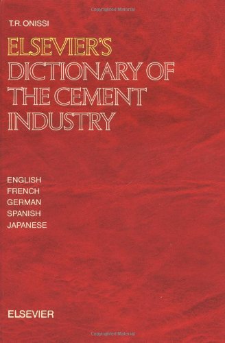 Elsevier's Dictionary of the Cement Industry: In English, French ...