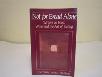 not for bread alone: daniel halpern: Amazon.com: Books