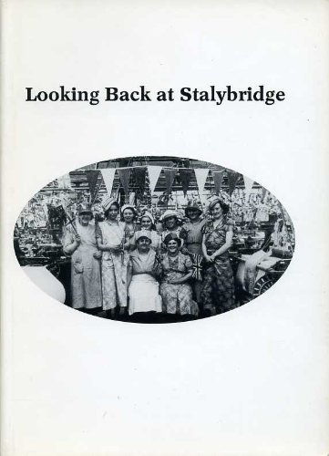 Looking Back at Stalybridge: Alice Lock: 9780904506150: Amazon.com: Books