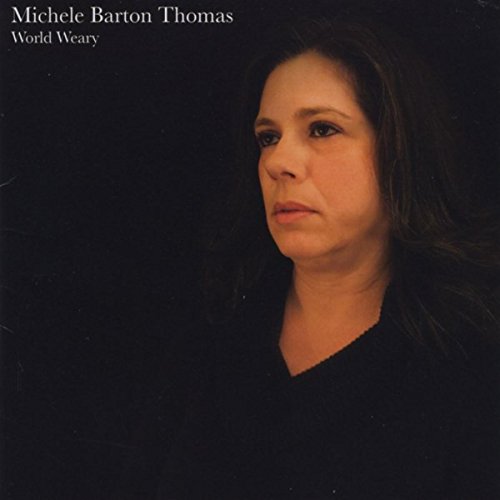 Amazon.co.jp: World Weary : Michele Barton Thomas: Digital Music
