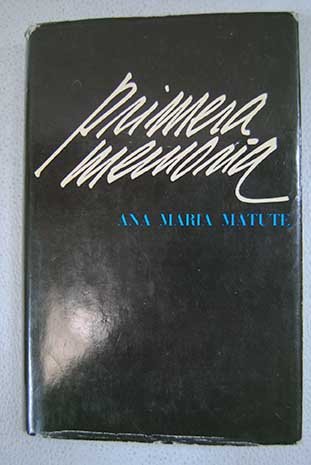 Primera Memoria: Matute, Ana Maria: Amazon.com: Books