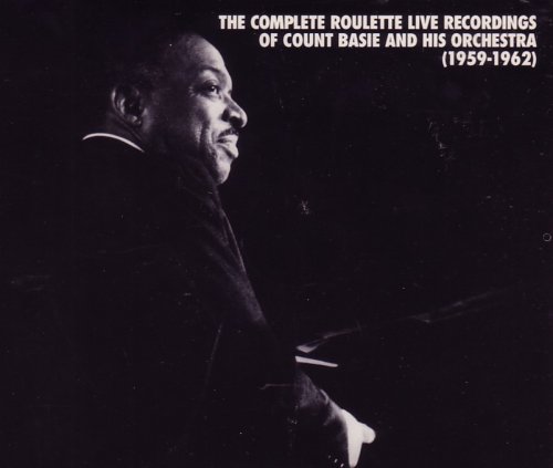 Count Basie and His Orchestra - The Complete Roulette Live Recordings ...
