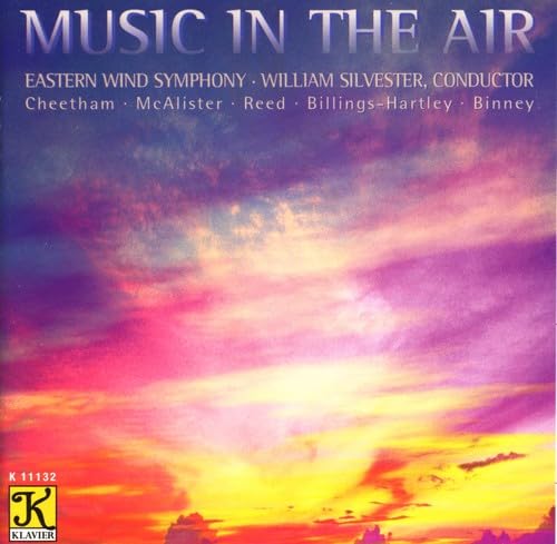Eastern Wind Symphony, William Silvester, William Billings, Alfred Reed ...