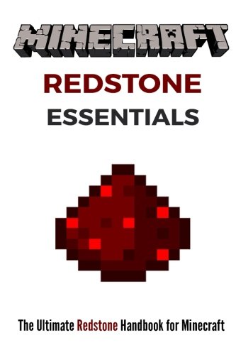Minecraft Redstone Essentials: The Ultimate Redstone Handbook for Minecraft : Amazon.in: Books