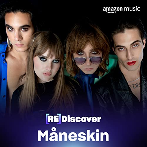 REDISCOVER Måneskin Playlist on Amazon Music Unlimited