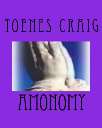 amonomy: Craig, Toenes: 9781448615797: Amazon.com: Books