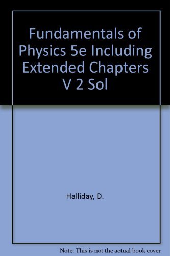 Buy Fundamentals of Physics 5e Including Extended Chapters V 2 Sol Book ...
