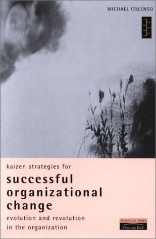 Kaizen Strategies for Successful Organizational Change: Evolution and ...