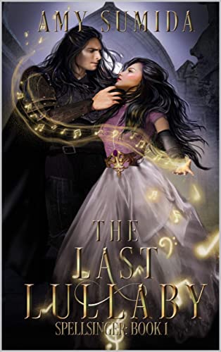 Amazon.com: The Last Lullaby: A Reverse Harem Musical Romance (The Spellsinger Series Book 1 ...