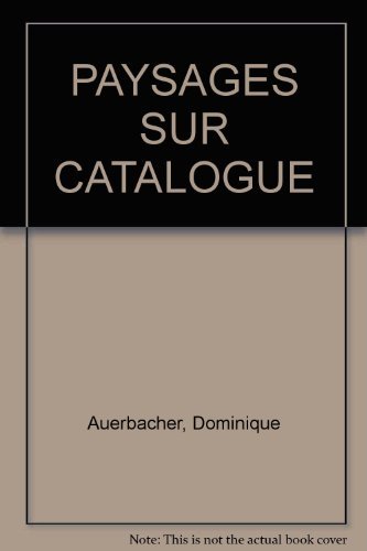 Amazon.com: Dominique Auerbacher: Paysages Sur Catalogue: 9782850256455 ...