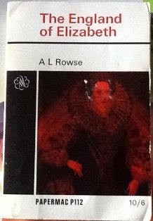 England of Elizabeth: A.L. Rowse: 9780020364801: Amazon.com: Books