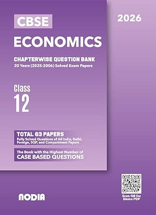 NODIA CBSE Class 12 Economics Question Bank 20 Years PYQ for 2026 Exam ...