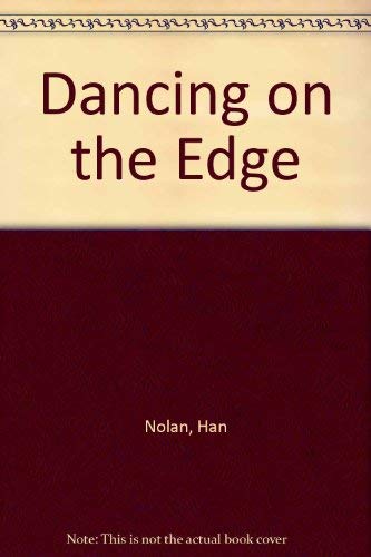 Dancing on the Edge: Han Nolan: 9780152016463: Amazon.com: Books