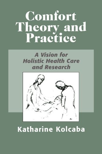 By Katherine Kolcaba - Comfort Theory And Practice: 1st (first) Edition: Amazon.com: Books