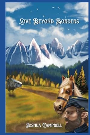 Love Beyond Borders: Campbell, Joshua, Campbell, Marina: 9798376167748 ...