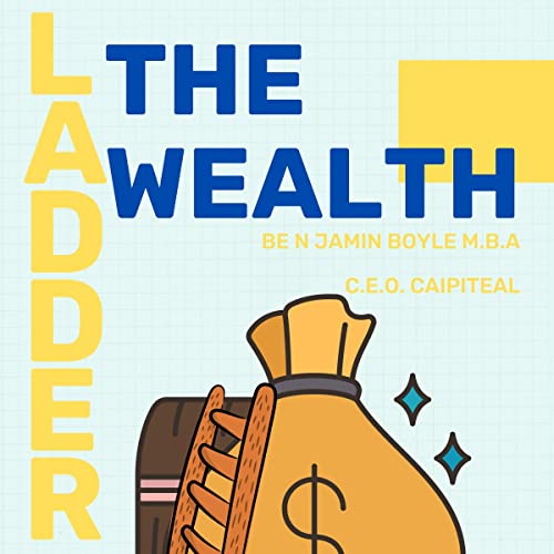 Amazon.com: The Wealth Ladder: A Handbook for Every Step on the Journey ...