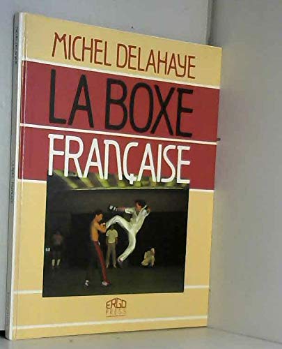 Amazon.com: La boxe française: 9782869570214: M Delahaye: Books
