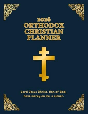 2026 Orthodox Christian Day Planner: Based off the New Calendar ...