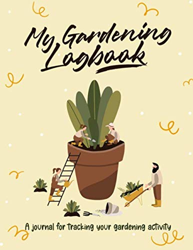 My Gardening Logbook: Large Log Book, Notebook Garden Lover Floral ...