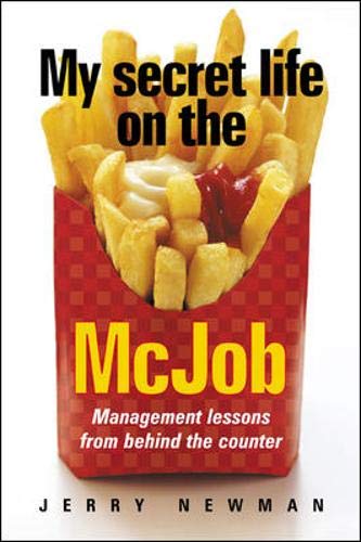 My Secret Life on the McJob: Management Lessons from Behind the Counter ...