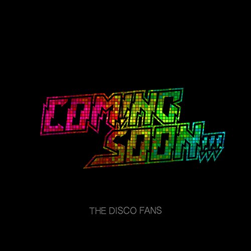 The Disco Fans by Coming Soon!!! on Amazon Music - Amazon.com