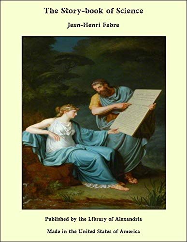 The Story-book of Science - Kindle edition by Fabre, Jean-Henri ...