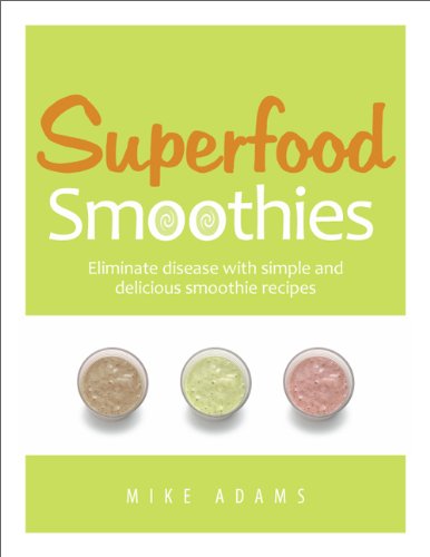 Superfood Smoothies eBook : Adams, Mike: Amazon.co.uk: Kindle Store