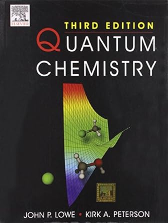 Quantum Chemistry 3Ed (Pb): Lowe J.P.: 9789382291039: Amazon.com: Books