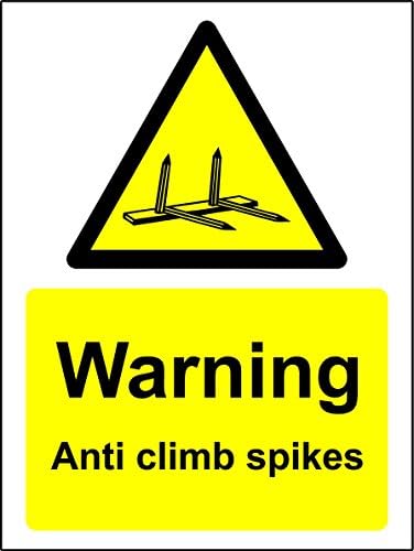 Warning Anti climb Spikes Plastic Sign with 4 Pre-Drilled Holes - Anti ...