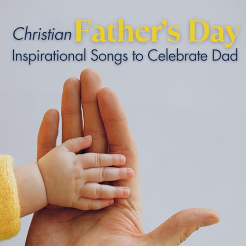 Christian Fathers Day Songs