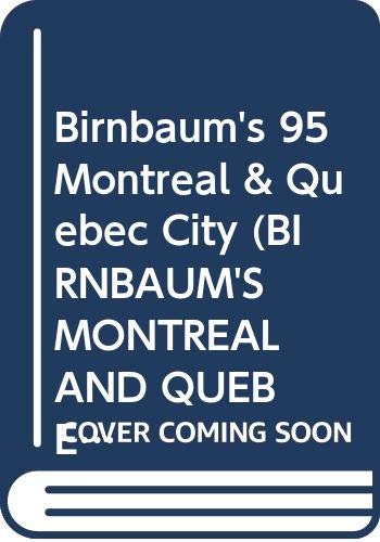 And Quebec City (Birnbaum's Travel Guides) : Birnbaum, Alexandra Mayes ...
